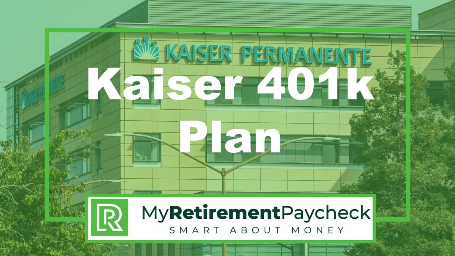 Kaiser Permanente 401k Match Plan & Login Info